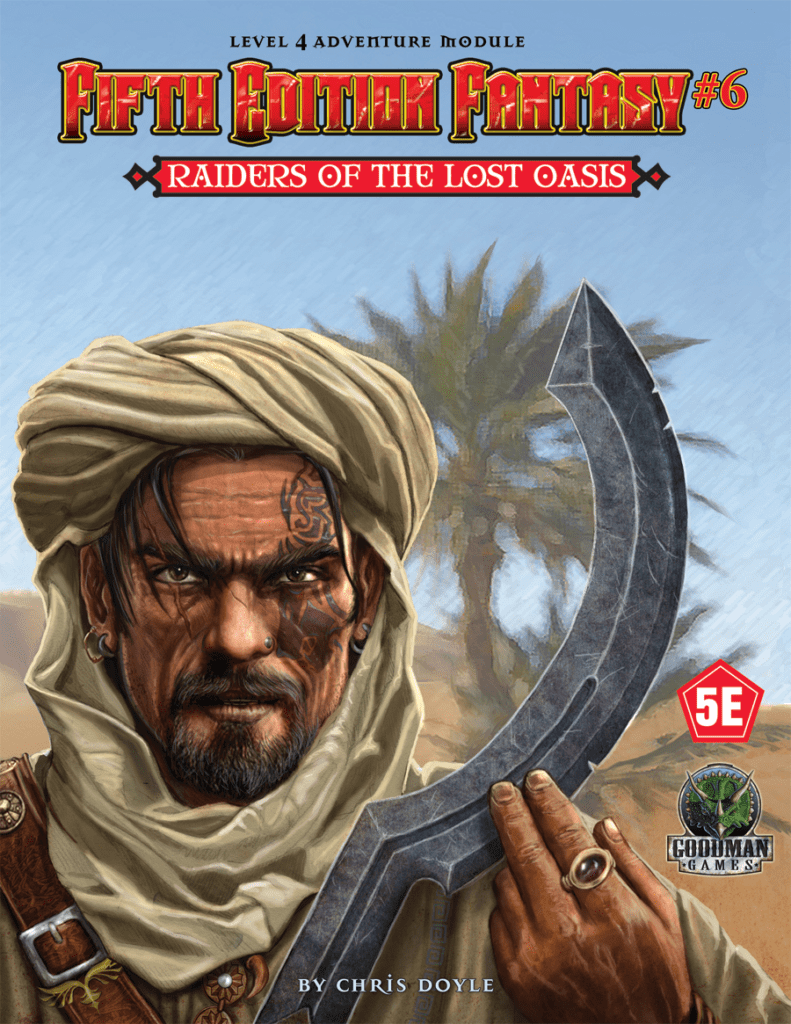 GMG5556 Fifth Edition Fantasy #6: Raiders of the Lost Oasis - BADGER GAMES